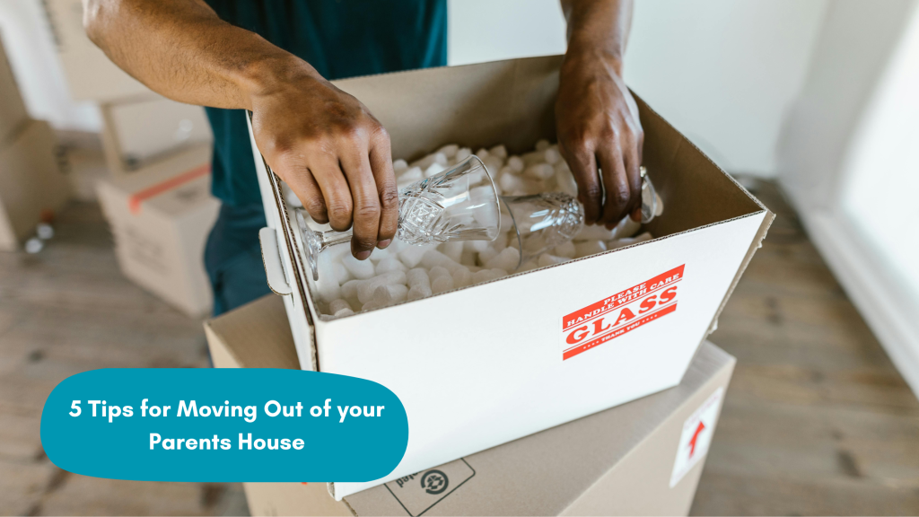 Moving Out of your Parents House: 5 Tips - Baxterworld